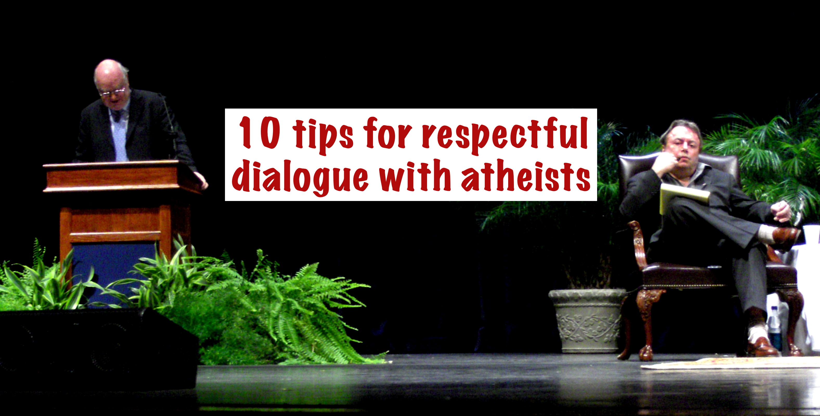 10 Things I Wish Christians Considered Before Arguing with Atheists ...